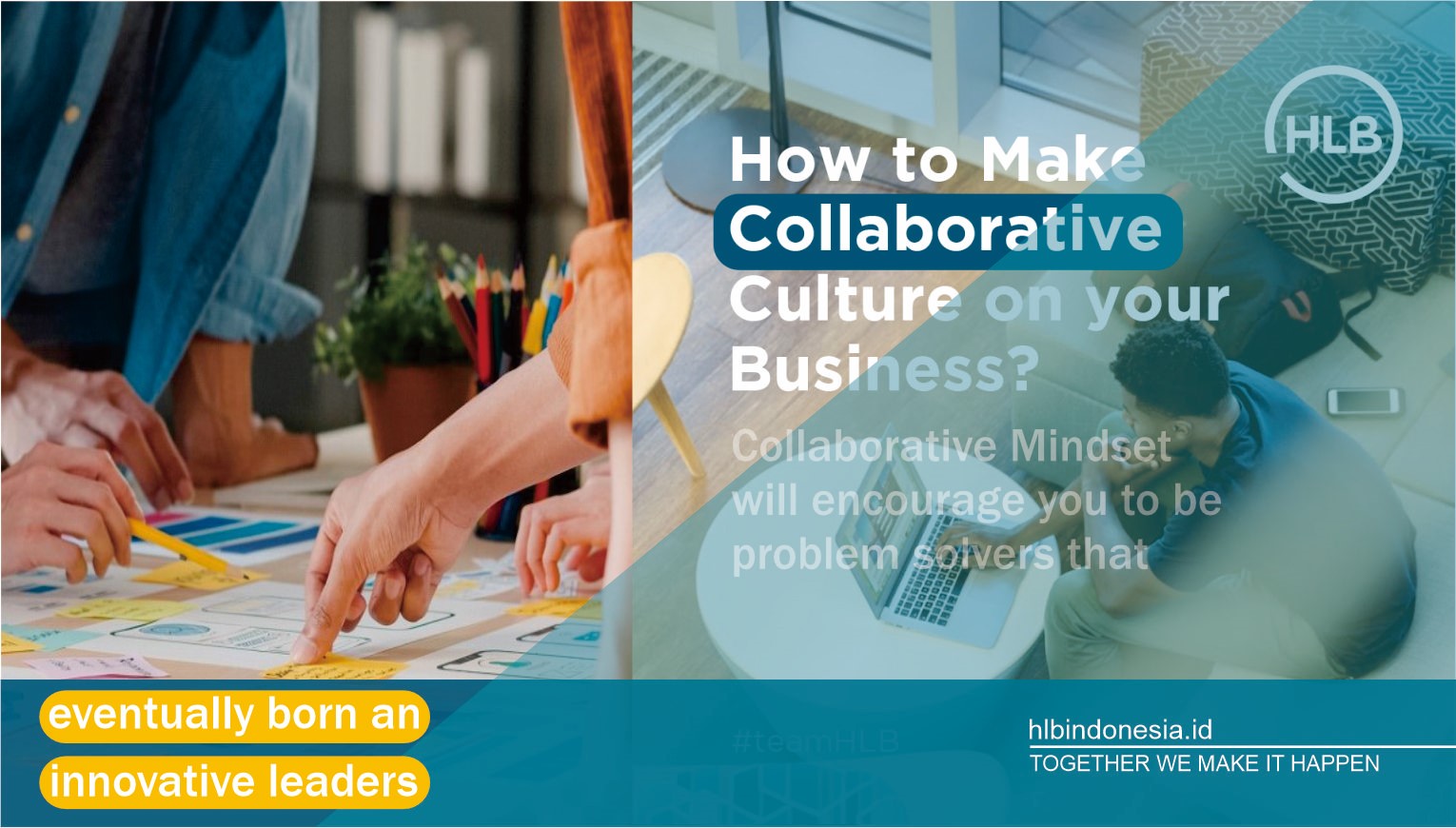 How to Make Collaborative Culture on your Business | HLB Indonesia